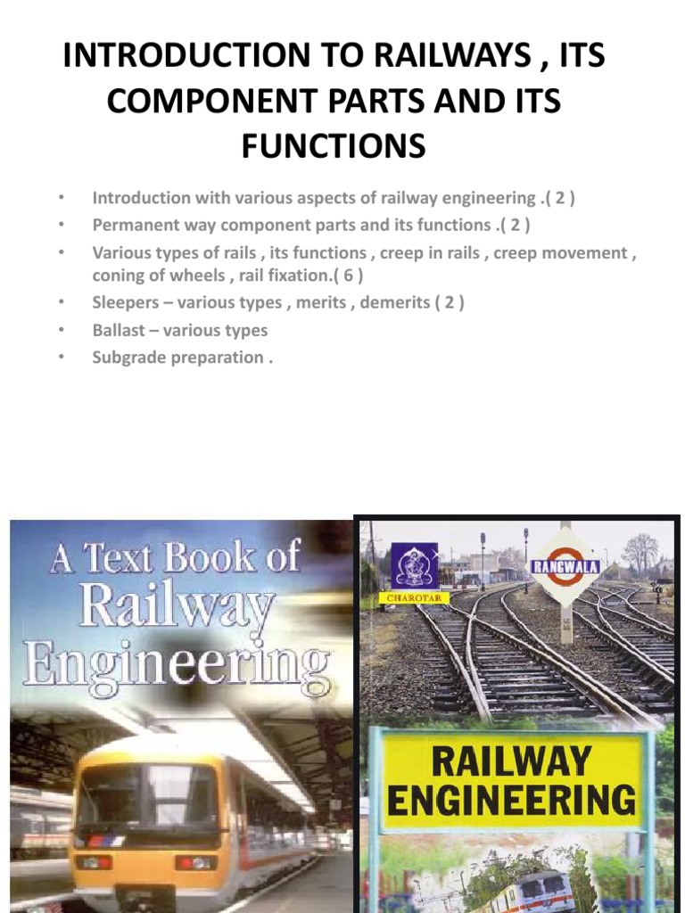 1.1 Introduction To Railways, Its Component Parts and Its Functions (16 ...