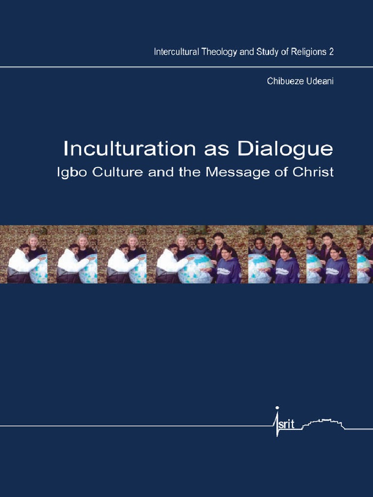 Inculturation As Dialogue Igbo Culture and The Mes | PDF | Christian ...