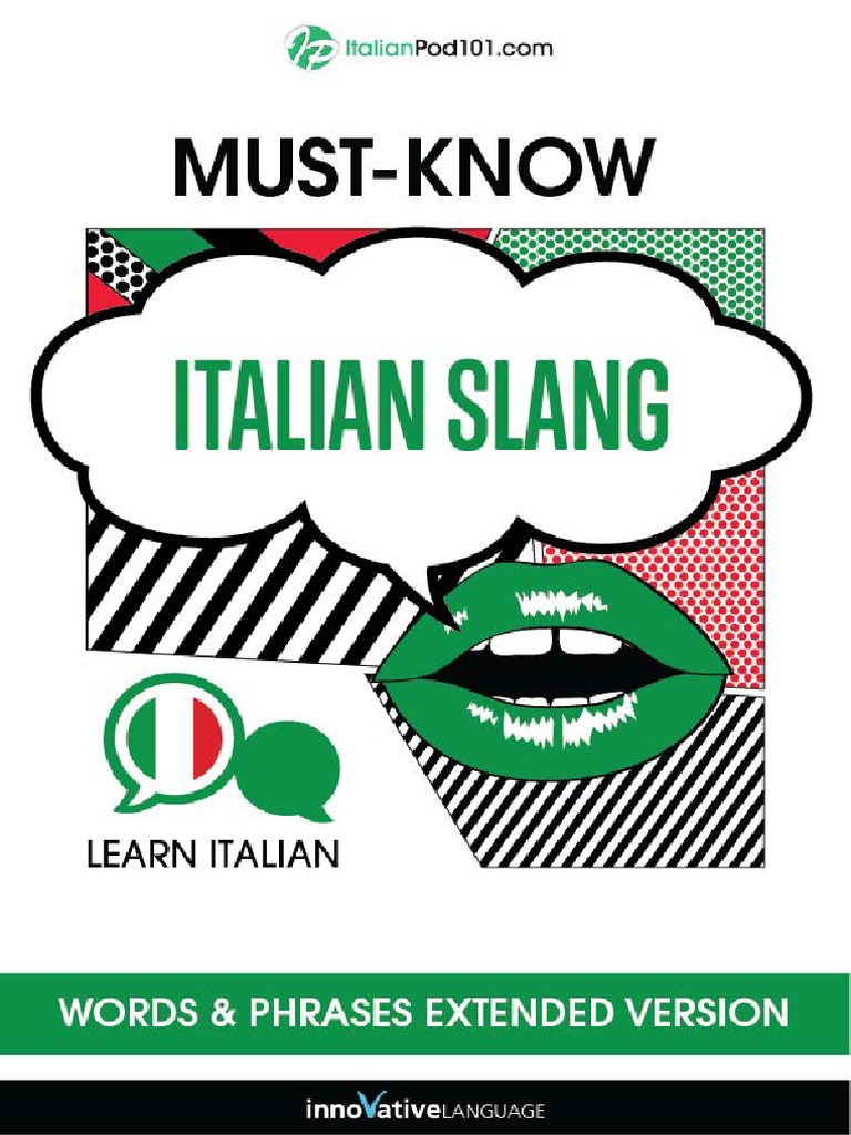 Must-Know Italian Slang Words & Phrases - Innovative Language Learning ...