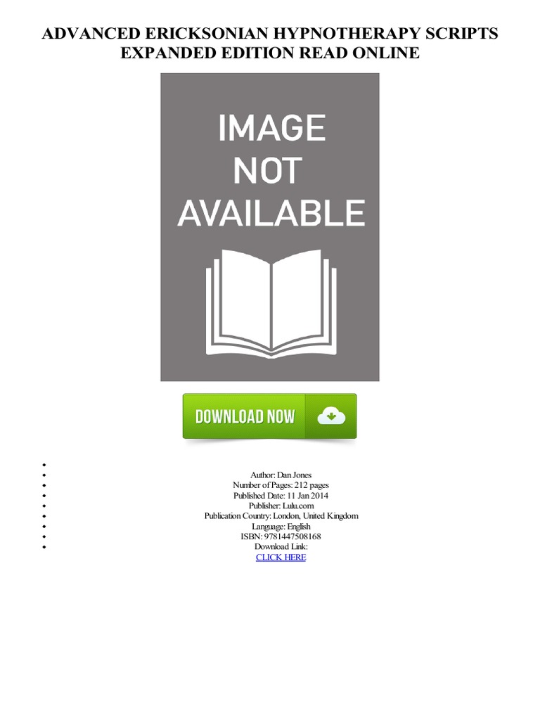 Advanced Ericksonian Hypnotherapy Scripts Expanded Edition Read Online | PDF