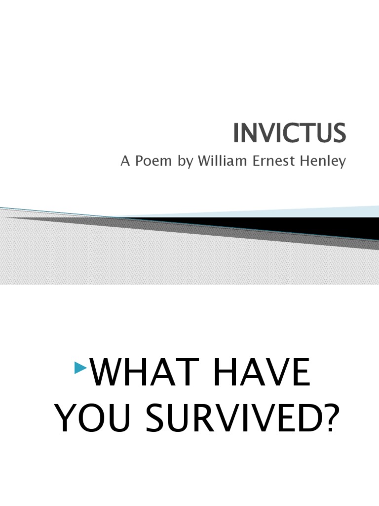 Invictus: A Poem by William Ernest Henley | PDF