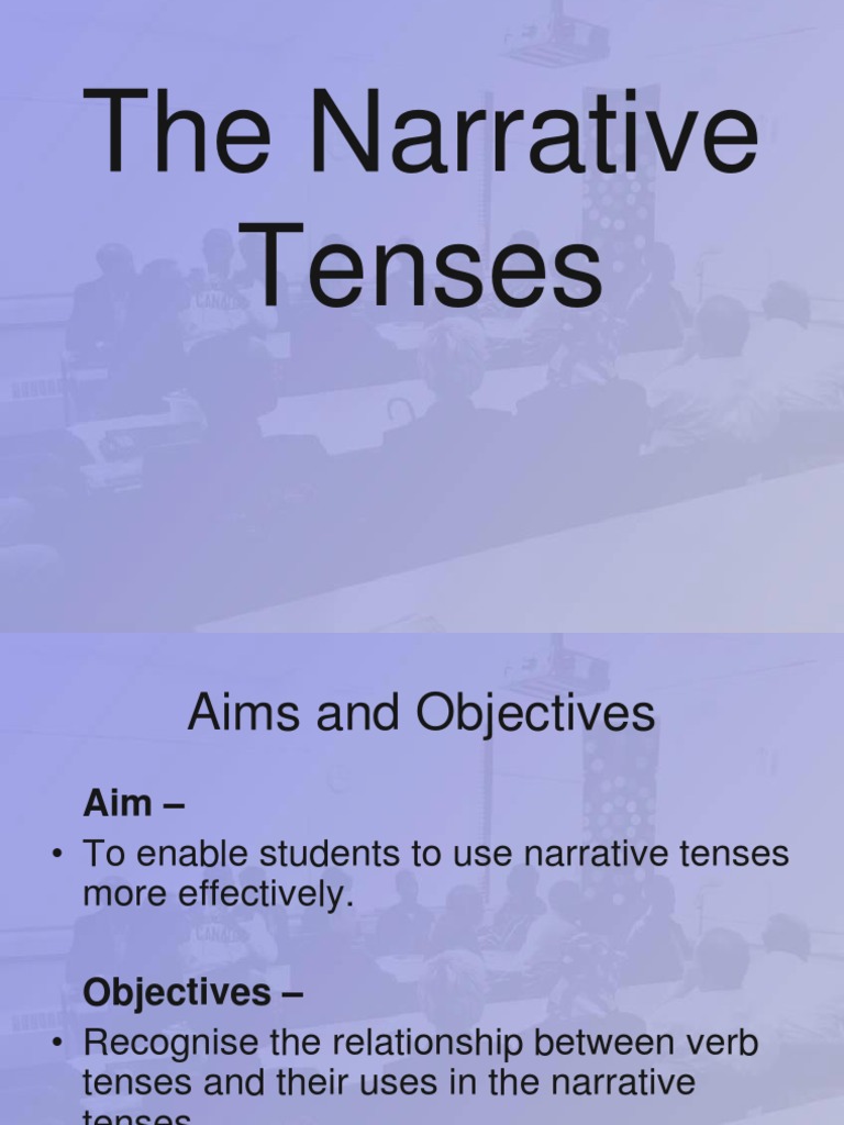 The Narrative Tenses | PDF | Grammatical Tense | Linguistic Typology