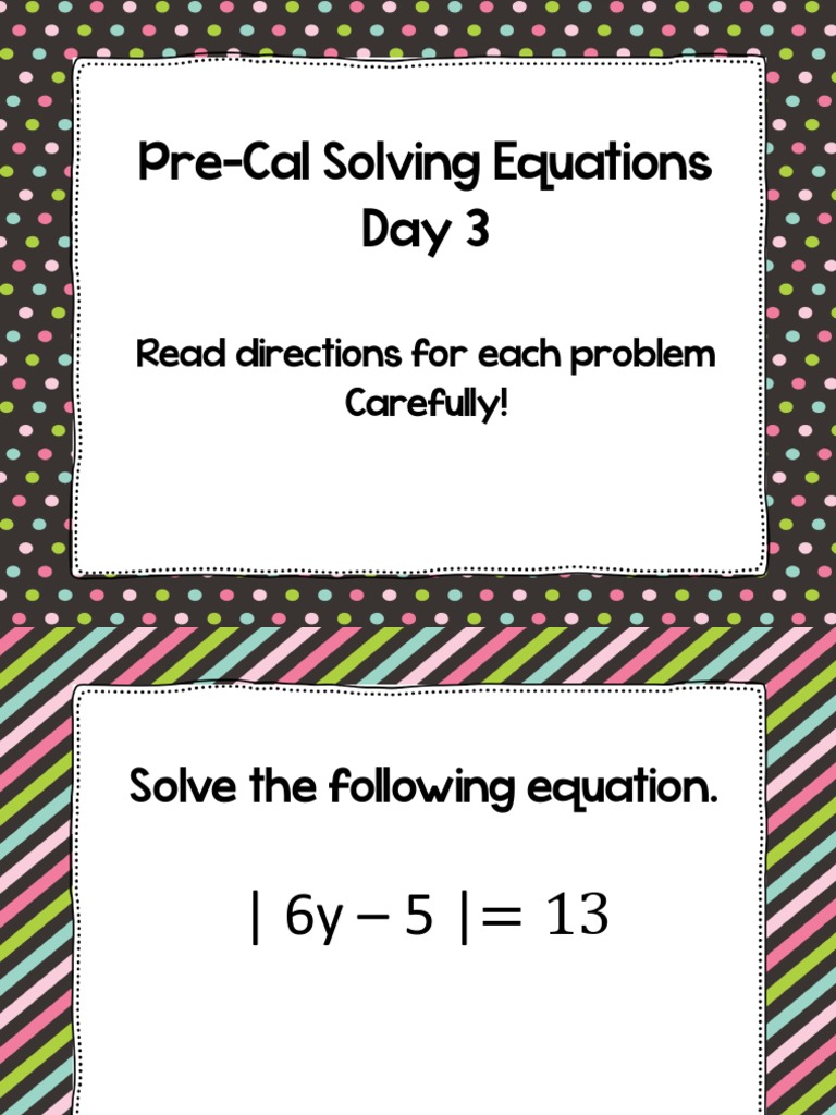 Pre-Cal Equation Solving Practice | PDF