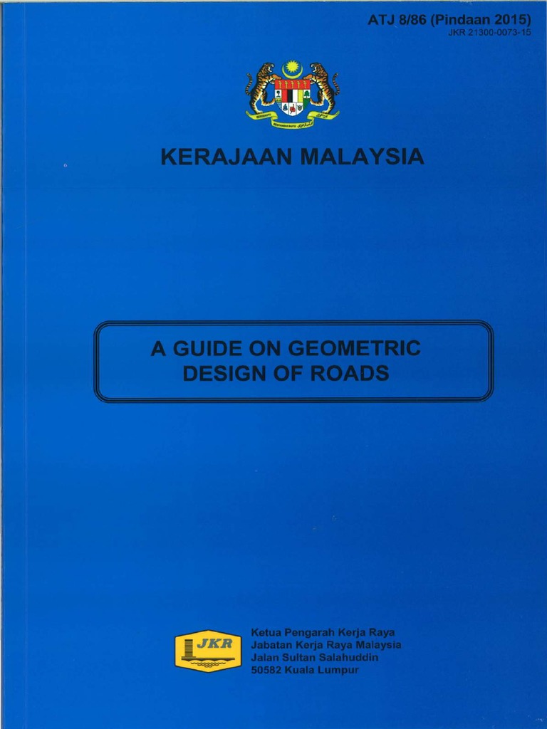 A Guide On Geometric Design of Roads ATJ 8-86 (Pindaan 2015 ...