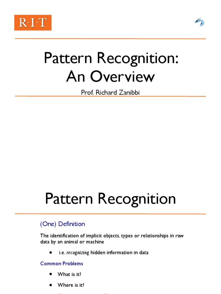 Pattern Recognition: An Overview: Prof. Richard Zanibbi | PDF | Pattern Recognition | Cluster ...