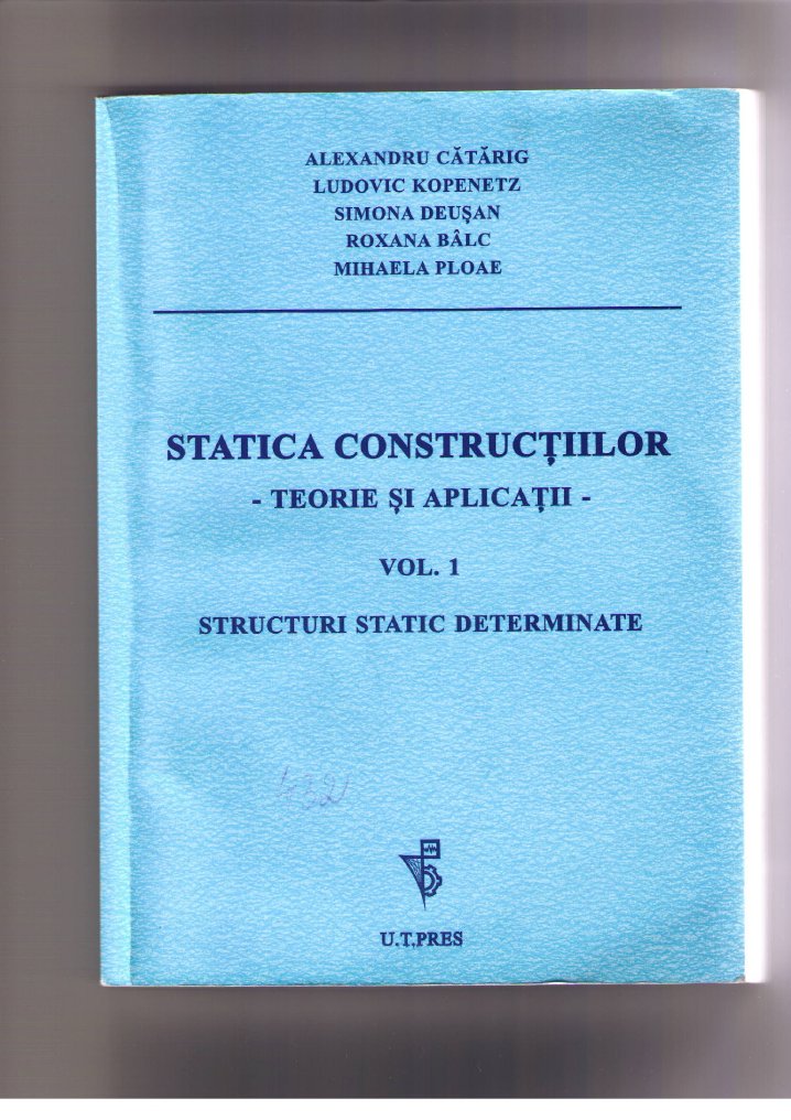 Statica Constructiilor-Teorie Si Aplicatii - Vol 1 | PDF