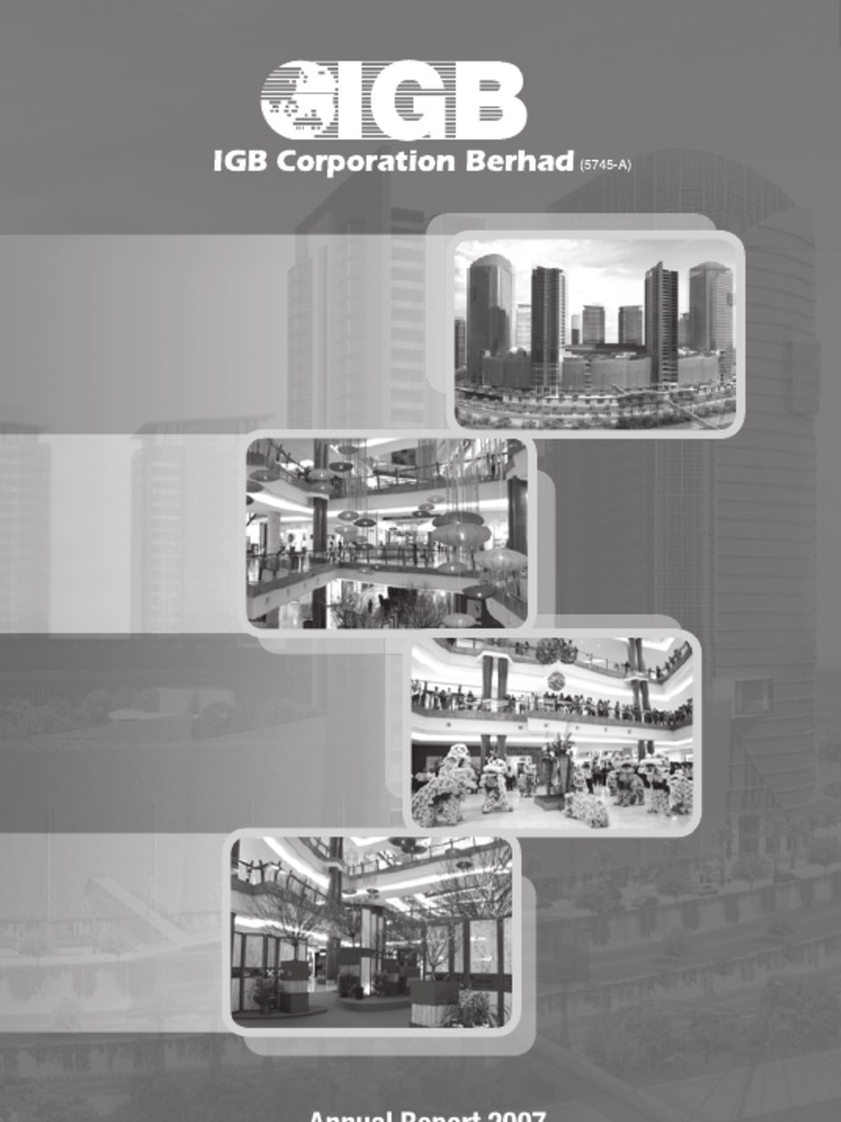 Annual Report 2007: IGB Corporation Berhad | PDF | Proxy Voting | Dividend