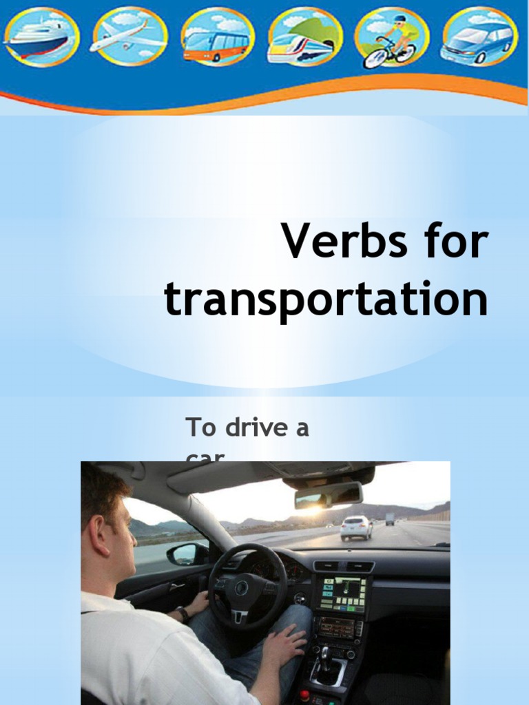 Transportation Verbs and Examples | PDF | Boats | Transport
