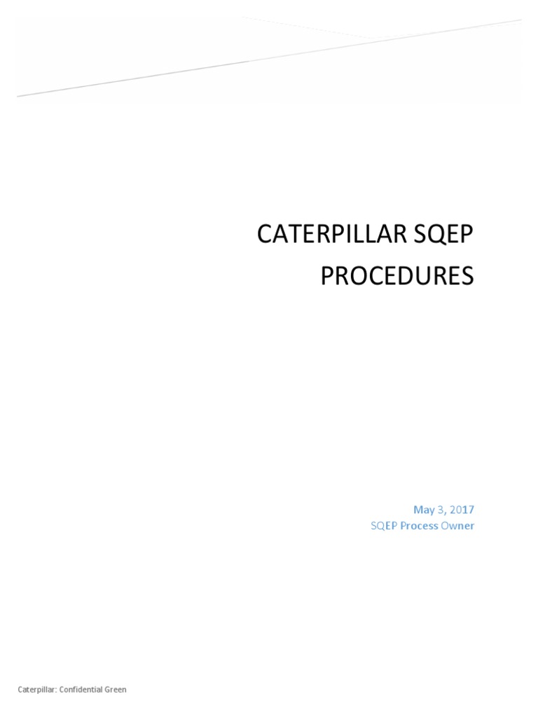 Caterpillar Sqep Procedures: May 3, 2017 SQEP Process Owner | PDF | Iso ...