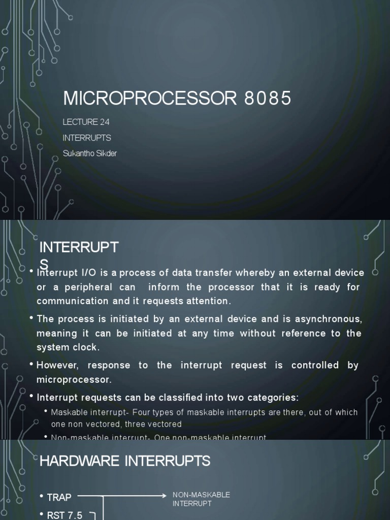 Microprocessor 8085: Interrupts Sukantho Sikder | PDF | Electronics | Computer Engineering