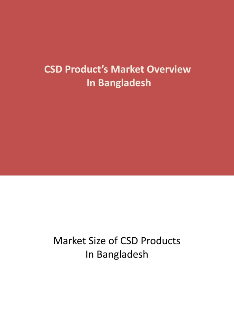 CSD Market Overview in Bangladesh | PDF | Pepsi | The Coca Cola Company