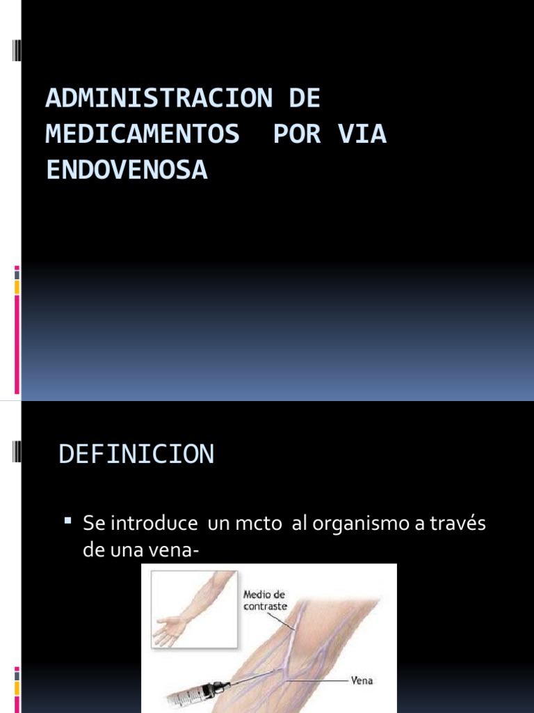 Administracion de Medicamentos Por Via Endovenosa | PDF | Terapia ...