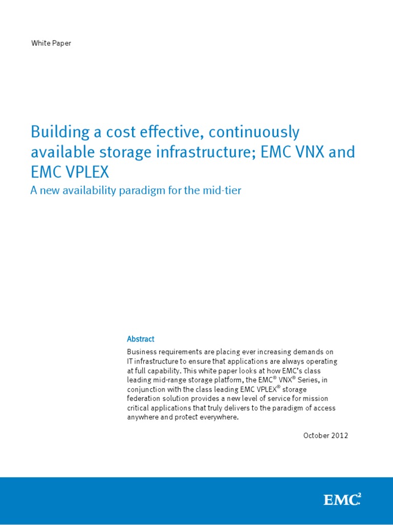Building A Cost Effective, Continuously Available Storage Infrastructure EMC VNX and Emc Vplex ...