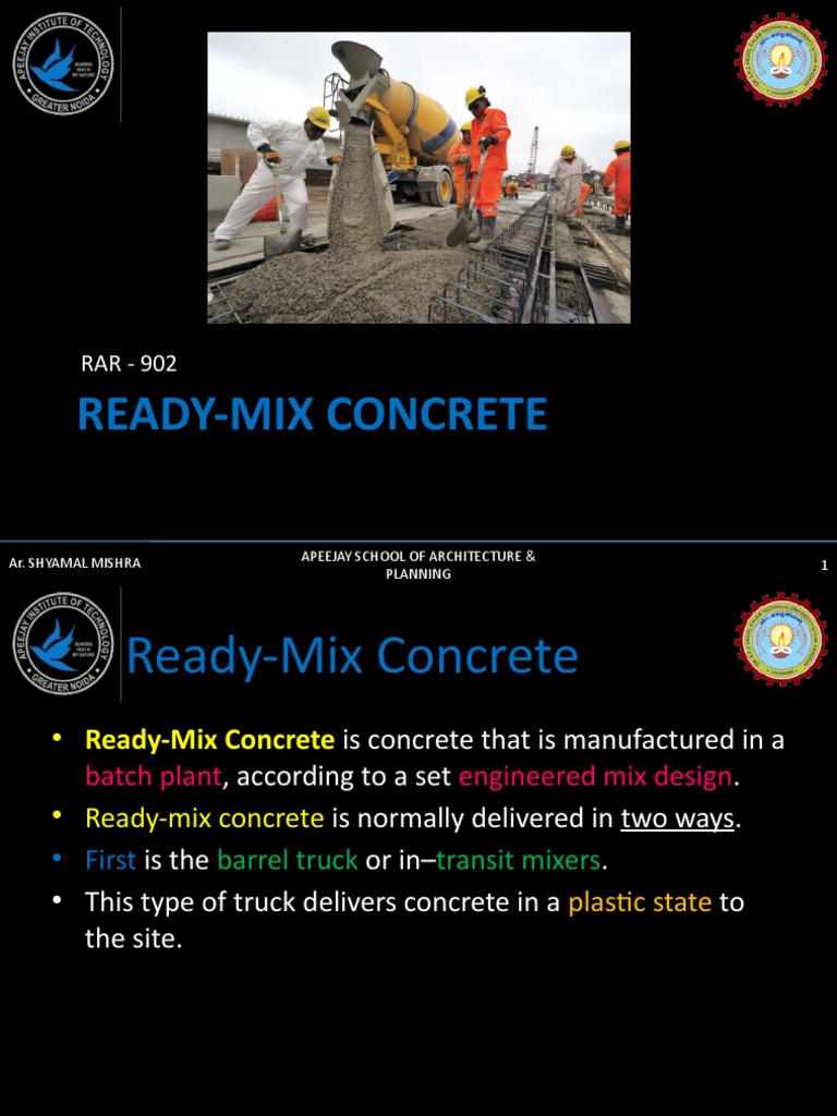 Ready-Mix Concrete: Ar. Shyamal Mishra Apeejay School of Architecture ...