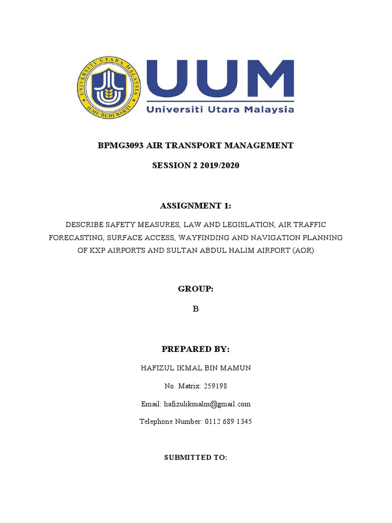 BPMG3093 AIR TRANSPORT MANAGEMENT ASSIGNMENT 1 SAFETY MEASURES, LAW, FORECASTING, SURFACE ACCESS ...