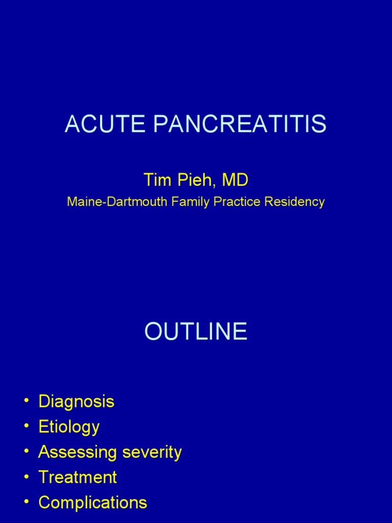Acute Pancreatitis: Tim Pieh, MD | PDF | Pancreas | Heart Failure
