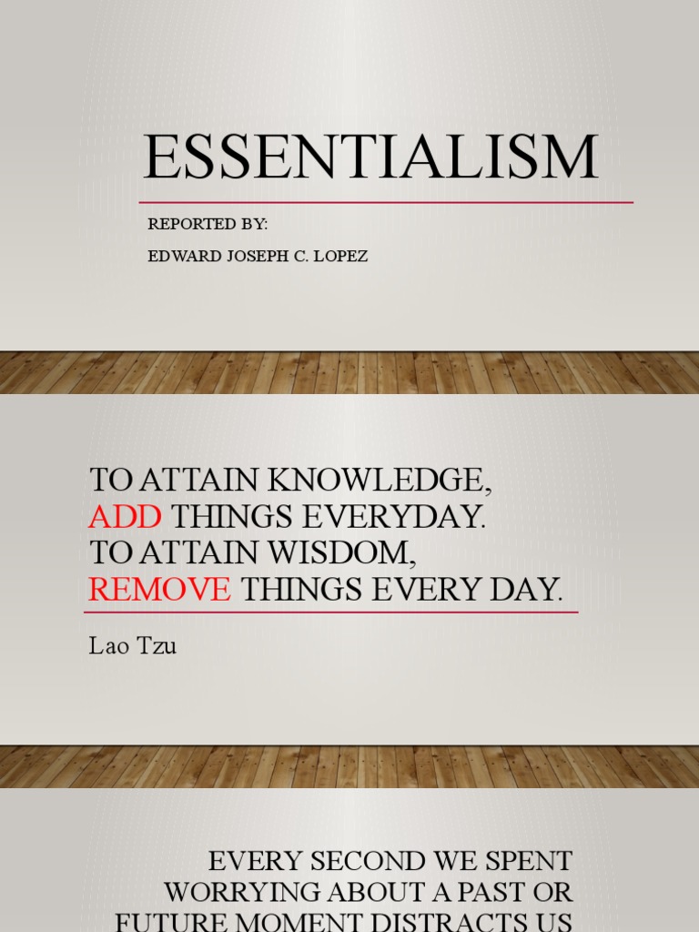 Essentialism: Reported By: Edward Joseph C. Lopez | PDF | Essentialism ...