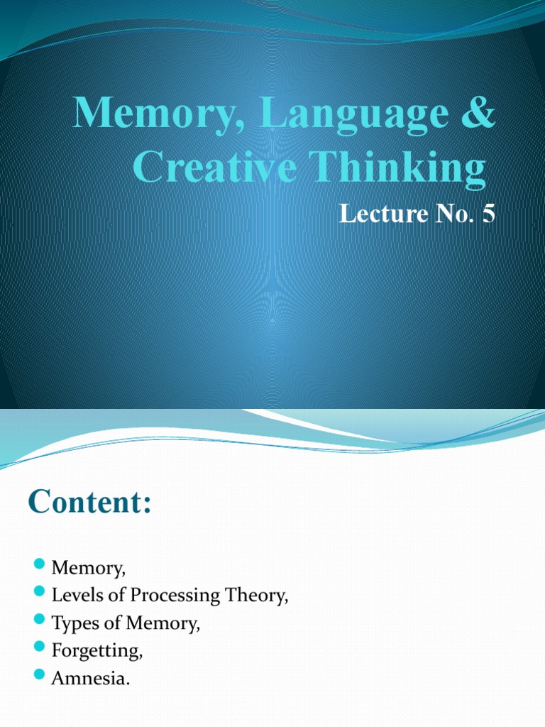 Memory, Language & Creative Thinking: Lecture No. 5 | PDF | Recall ...