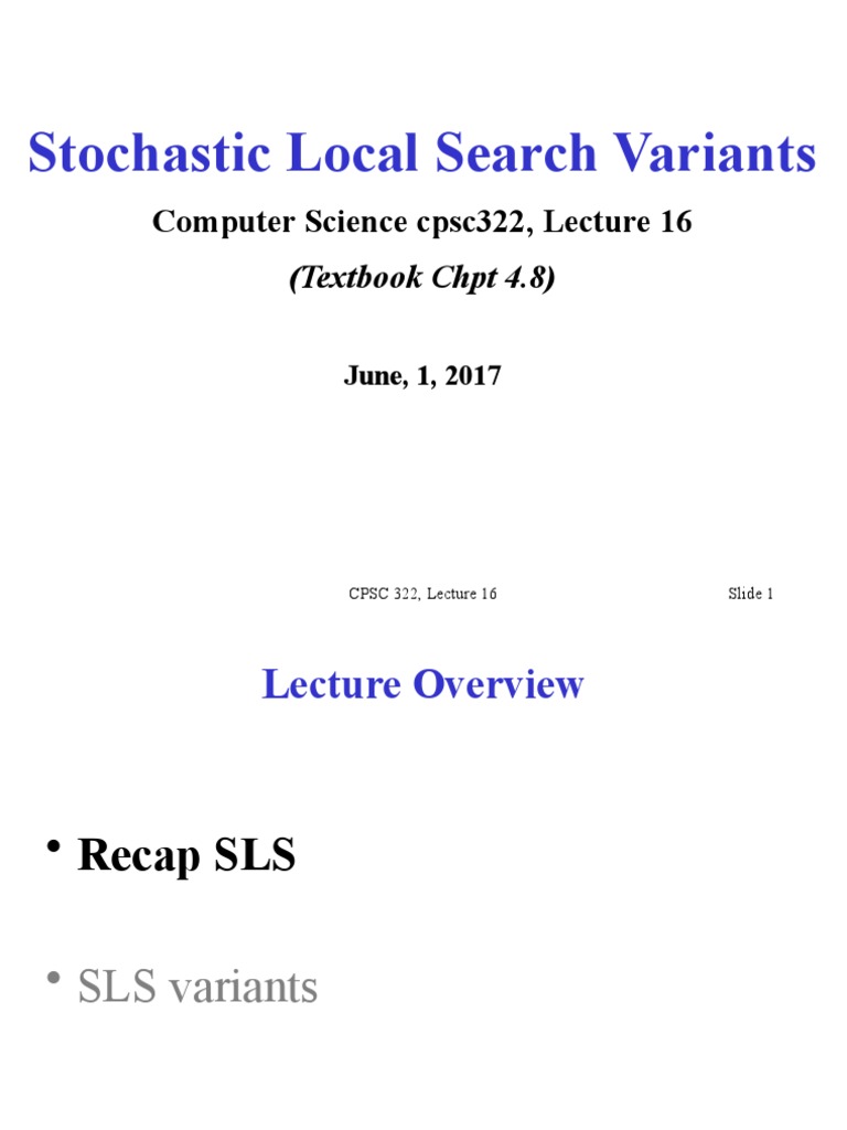 Stochastic Local Search Variants: Computer Science cpsc322, Lecture 16 | PDF | Genetic Algorithm ...