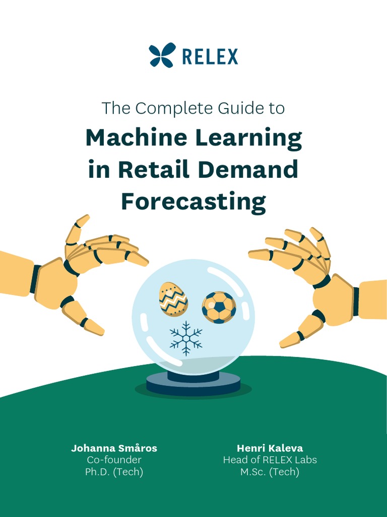 The Complete Guide To Machine Learning in Retail Demand Forecasting ...