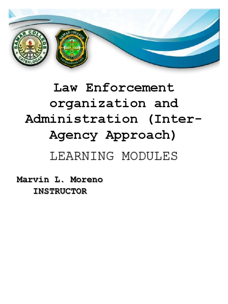 Law Enforcement Organization and Administration (Inter-Agency Approach ...