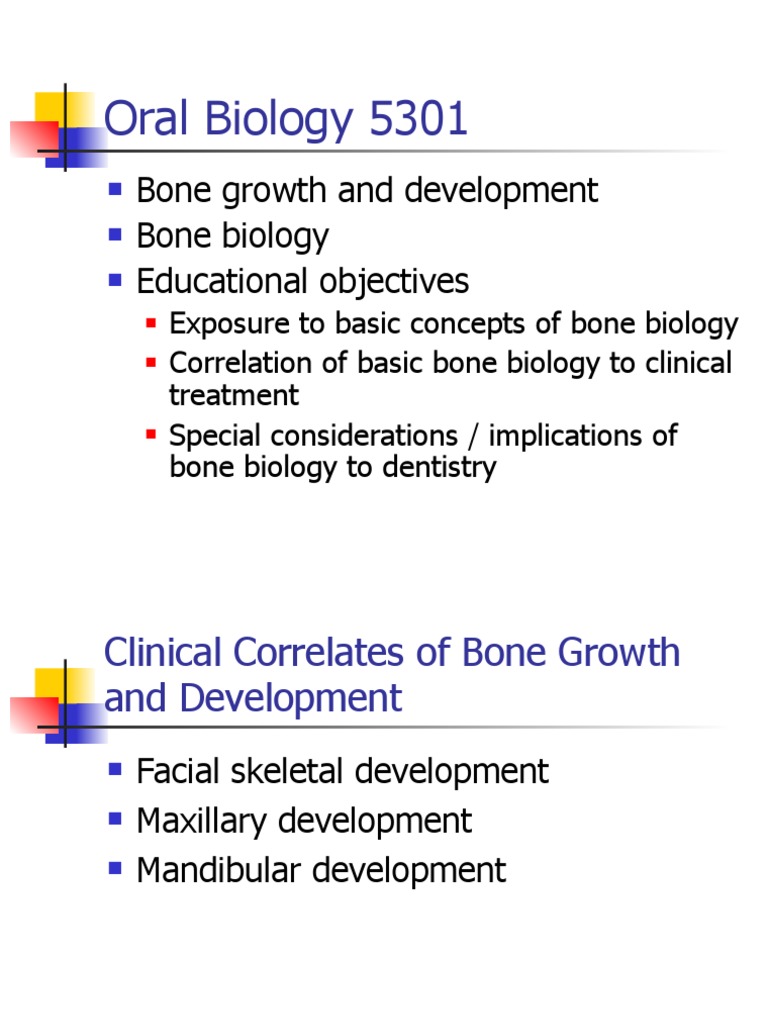 Oral Biology 5301: Bone Growth and Development Bone Biology Educational ...