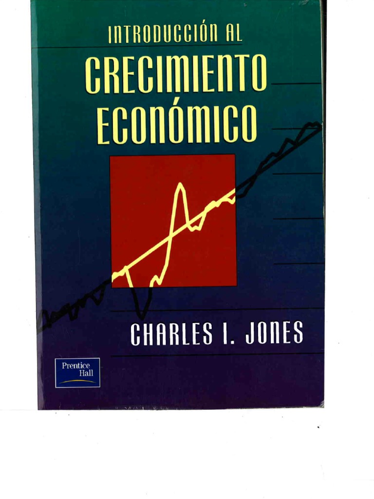 Introduccion Al Crecimiento Economico - Charles I. Jones PDF | PDF
