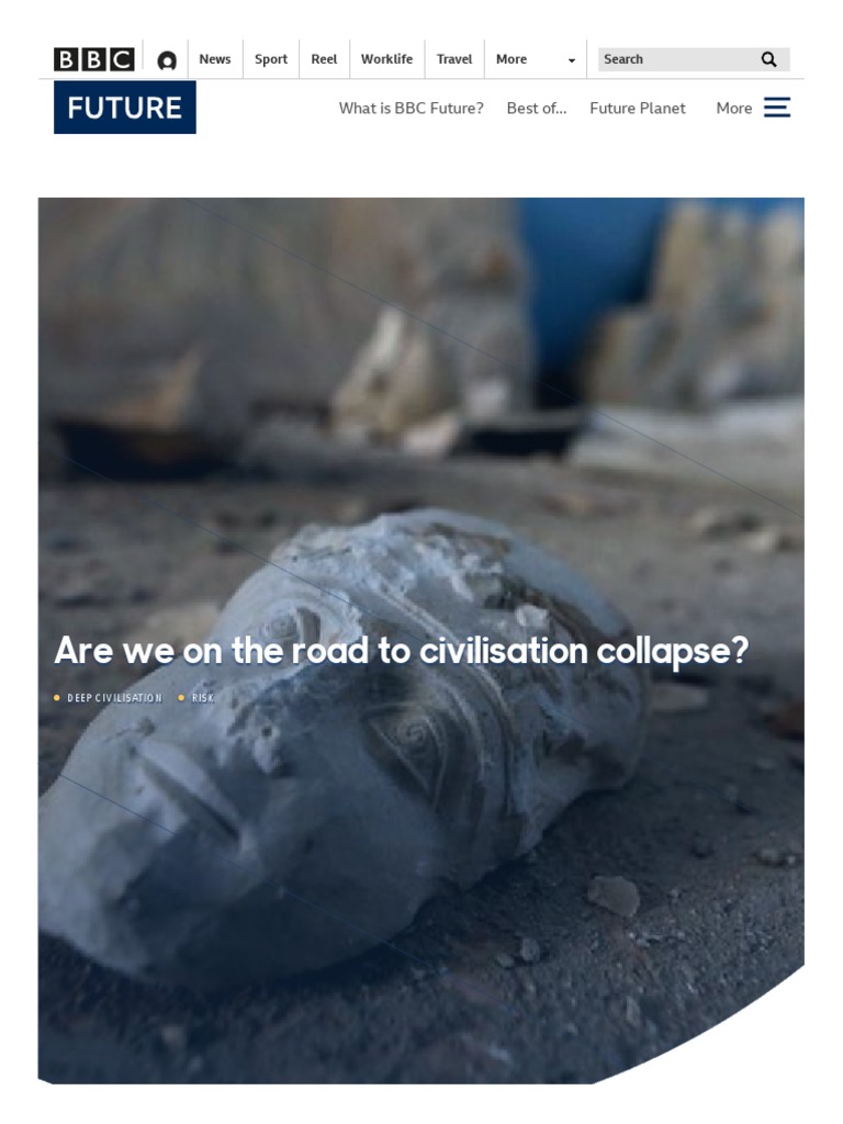 BBC Future - Are We On The Road To Civilisation Collapse | Download ...