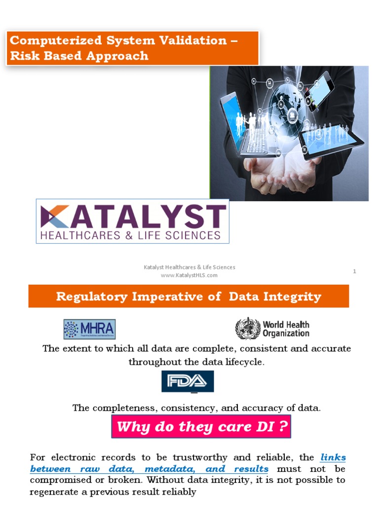 Computerized System Validation - Risk Based Approach: Katalyst Healthcares & Life Sciences 1 ...