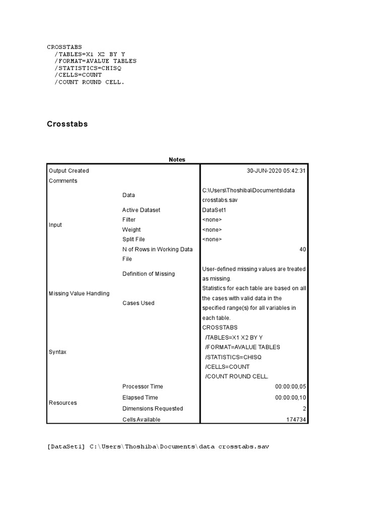 Crosstabs: Crosstabs /tables X1 X2 by Y /format Avalue Tables ...