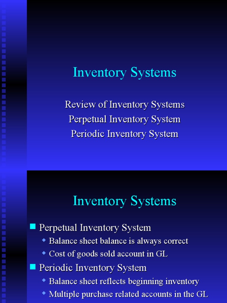 Inventory Systems: Review of Inventory Systems Perpetual Inventory ...
