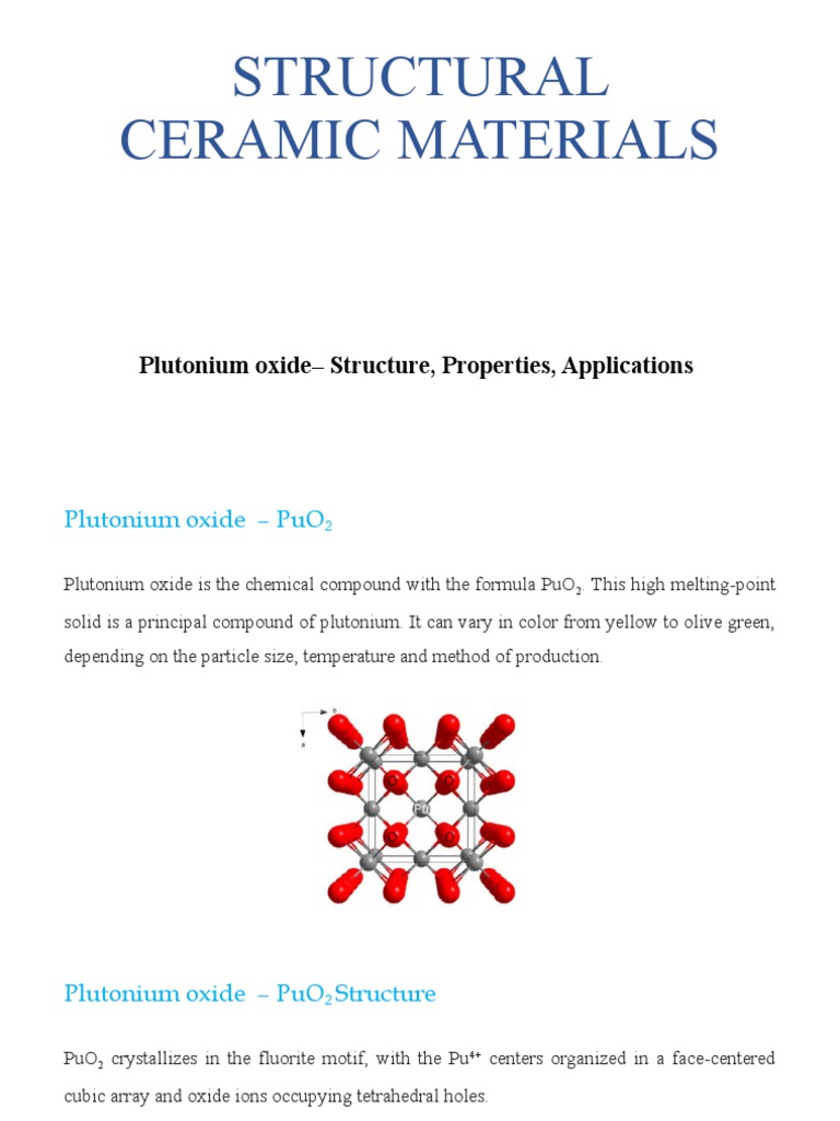 Structural Ceramic Materials: Plutonium Oxide - Structure, Properties ...