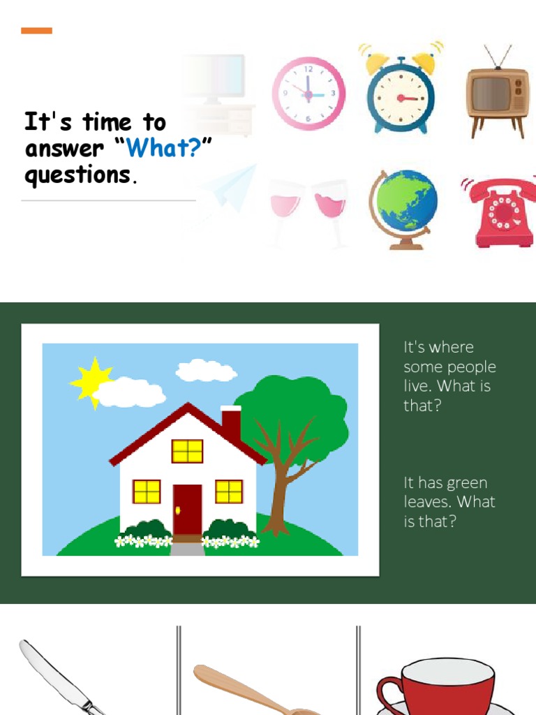 It's Time To Answer " " Questions.: What? | PDF