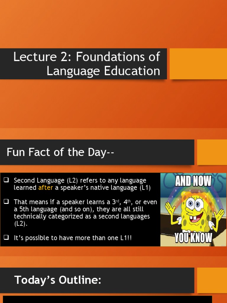 Lecture 2: Foundations of Language Education | PDF | Second Language ...
