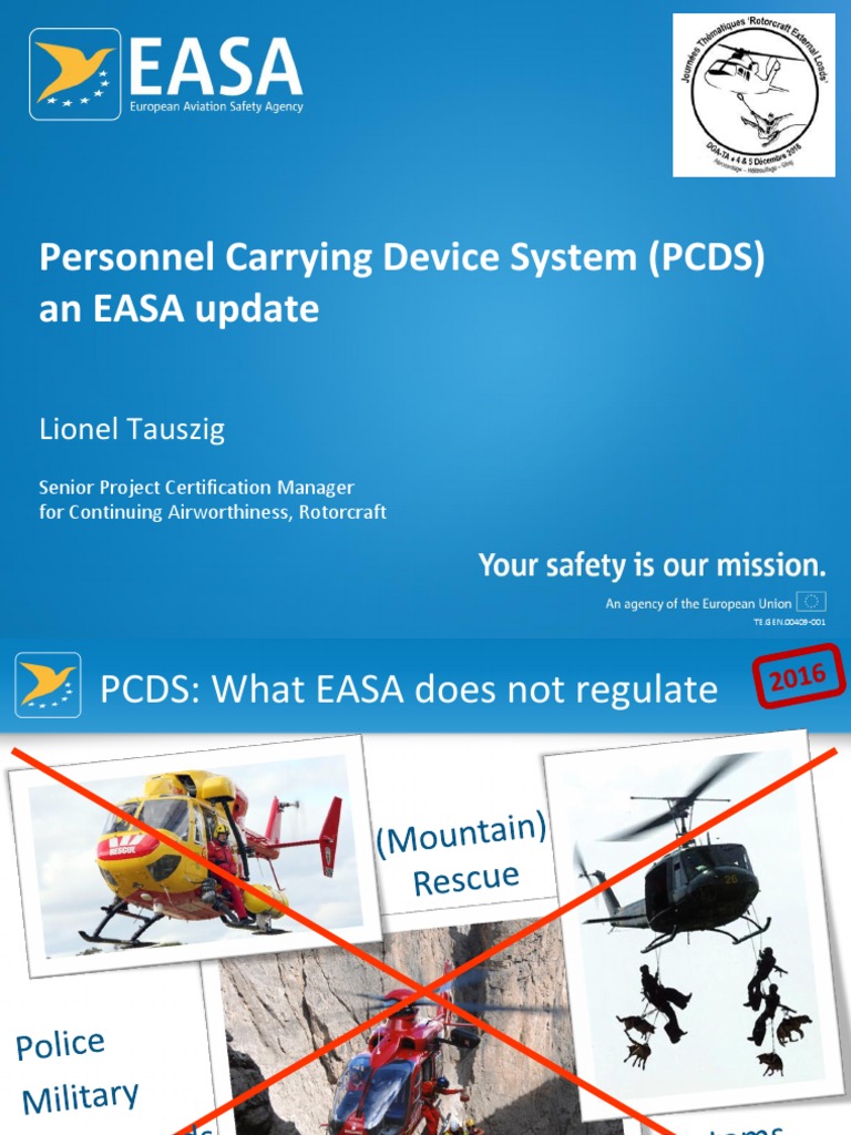 Personnel Carrying Device System (PCDS) An EASA Update: Lionel Tauszig ...