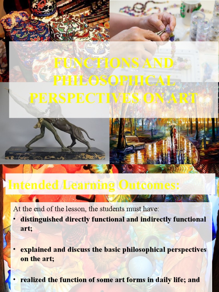 GE 5 - Art Appreciation Lesson 3. Functions and Philosophical ...
