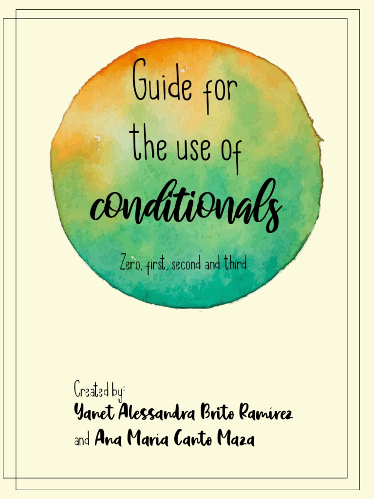 Guide For The Use of Conditionals: Zero, First, Second and Third | PDF ...