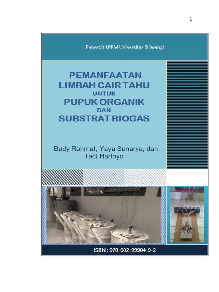 Pemanfaatan Limbah Cair Tahu Untuk Pupuk Organik Dan Substrat Biogas | PDF | Kesehatan Holistik ...