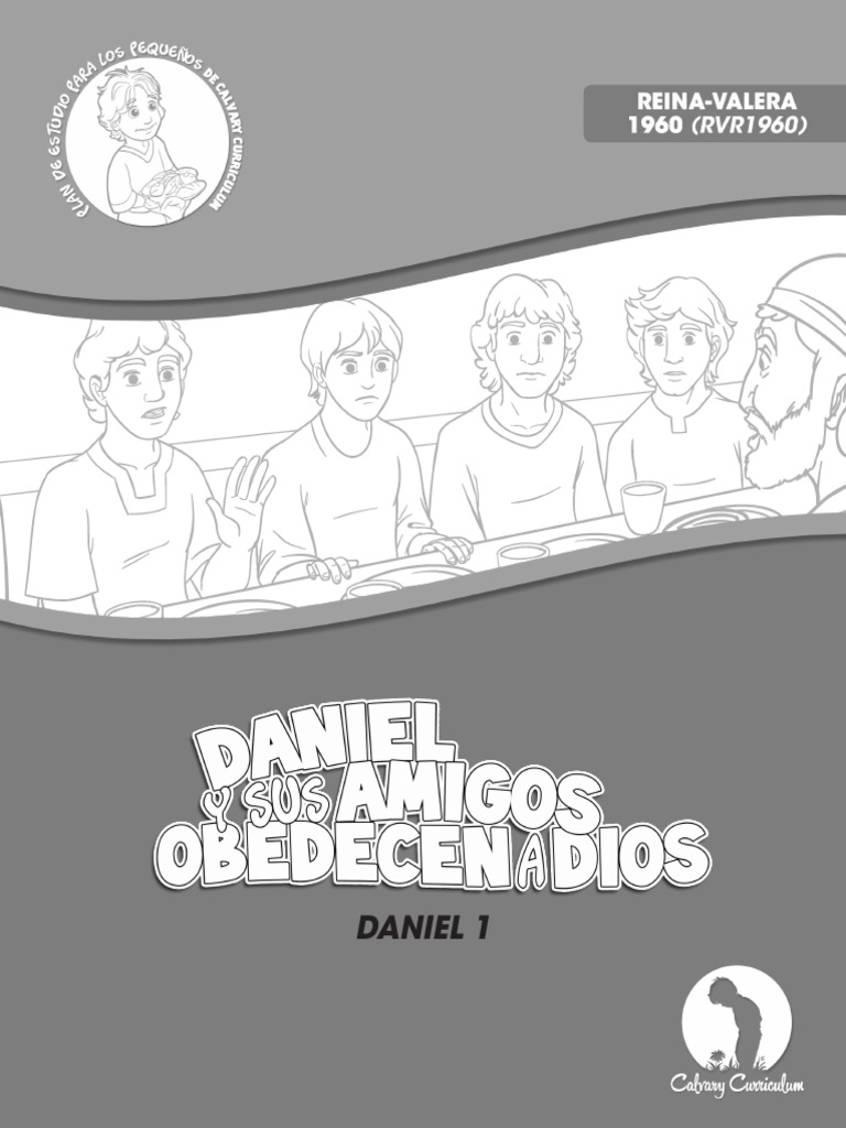 Daniel y Sus Amigos Obedecen A Dios © Calvary Curriculum | PDF | Daniel (figura bíblica ...