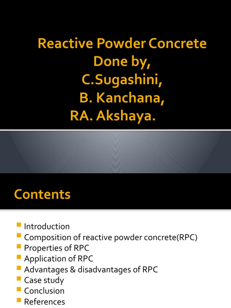 Reactive Powder Concrete Done By, C.Sugashini, B. Kanchana, RA. Akshaya ...