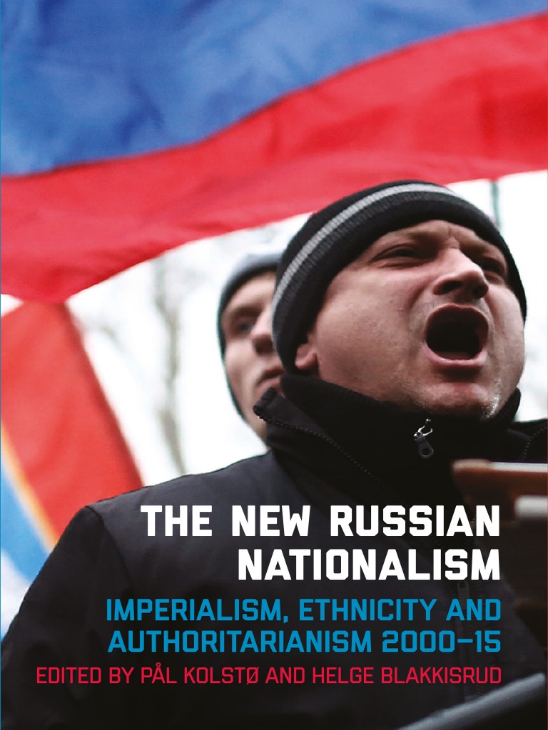The New Russian Nationalism: Imperialism, Ethnicity and ...