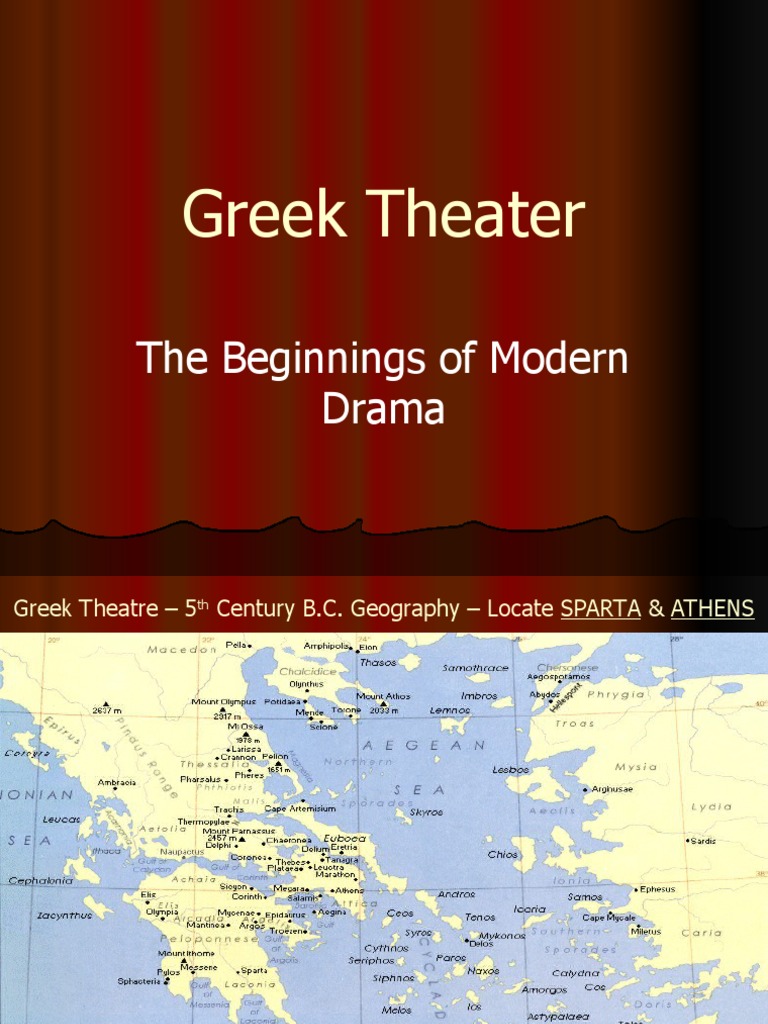 Greek Theater: The Beginnings of Modern Drama | PDF | History | Classics