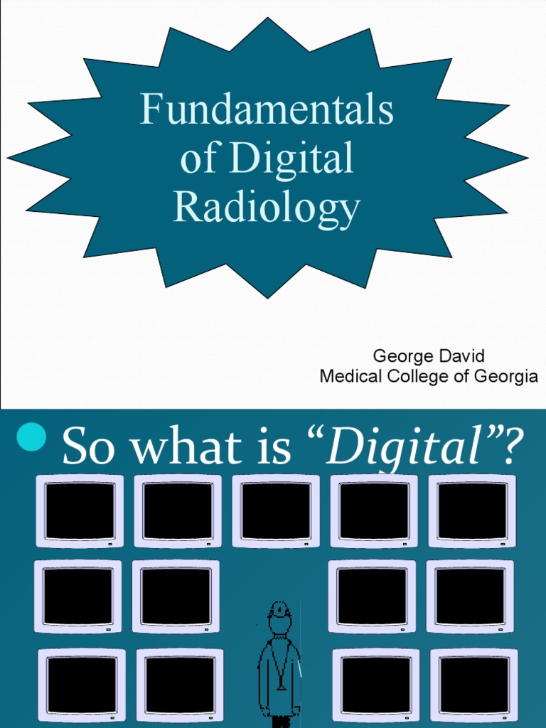 Fundamentals of Digital Radiology: George David Medical College of ...
