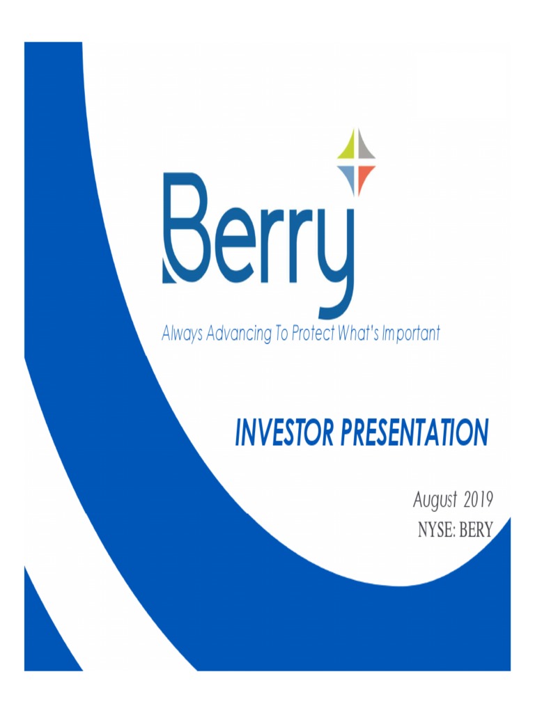 Berry Plastics Group Investor Presentation August 2019 - FINAL | PDF ...