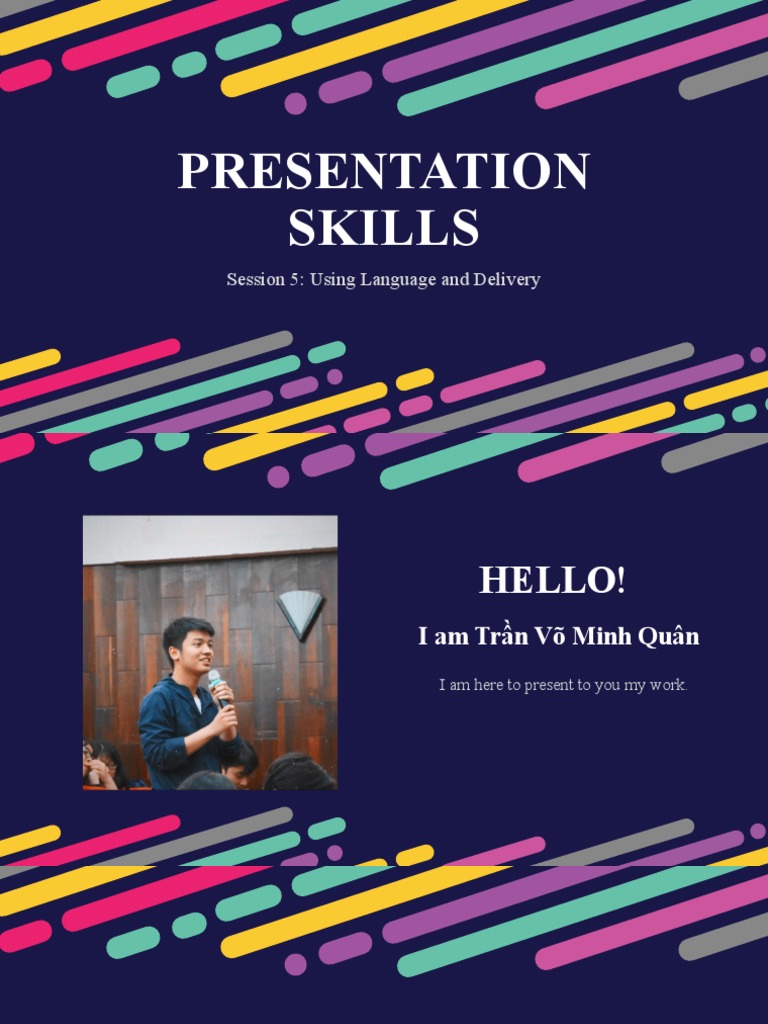 Presentation Skills: Session 5: Using Language and Delivery | PDF | Speech | Gesture