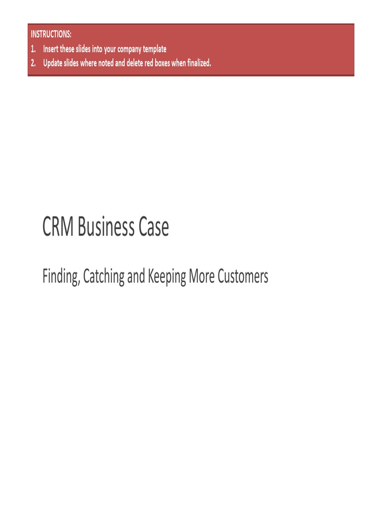 CRM Business Case: Finding, Catching and Keeping More Customers | PDF ...