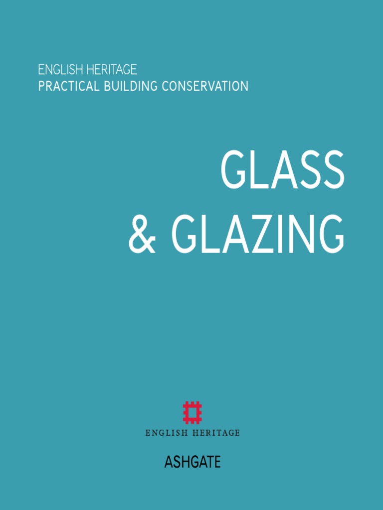 Conserving Architectural Glass: A Guide to Assessing Deterioration and ... Conserving Architectural Glass: A Guide to Assessing Deterioration and ...