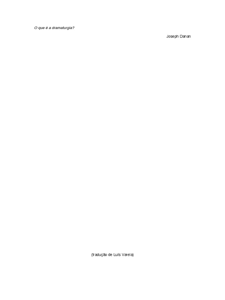 Danan, Joseph - O Que É A Dramaturgia | PDF | Ator | Teatro