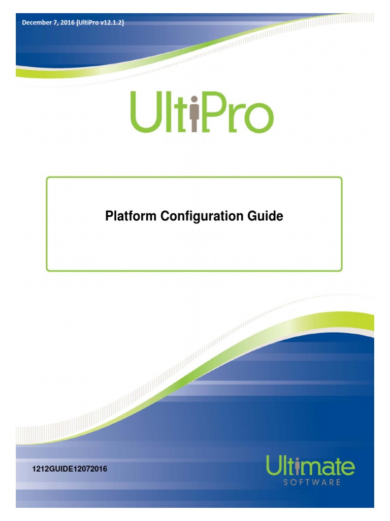 Platform Configuration Guide: December 7, 2016 (Ultipro V12.1.2) | PDF ...