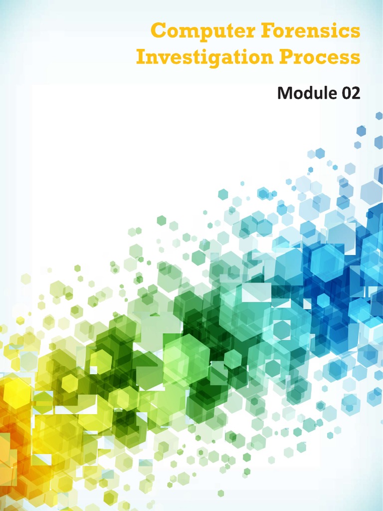 CHFIv9 Module 02 Computer Forensics Investigation Process | PDF | Forensics | Law Enforcement
